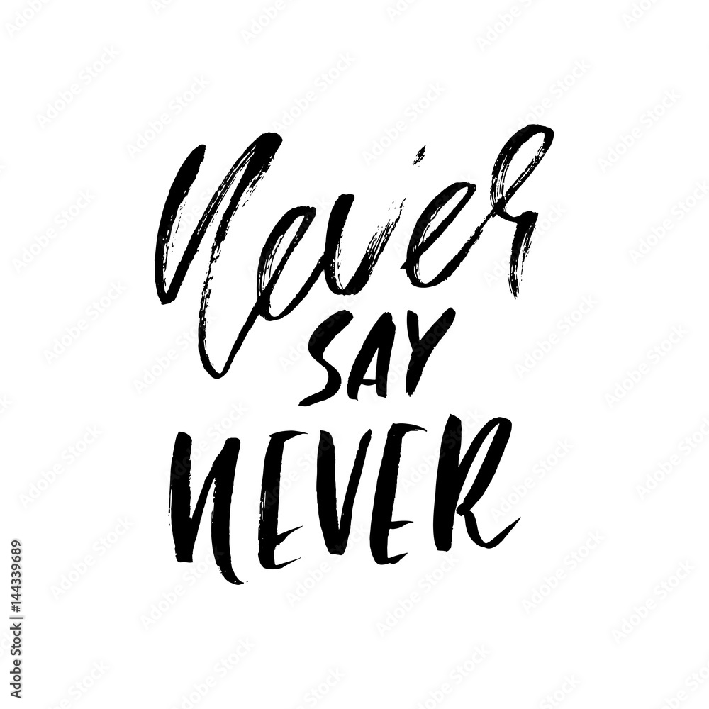 Hand drawn vector lettering. Motivating modern calligraphy. Inspiring ...