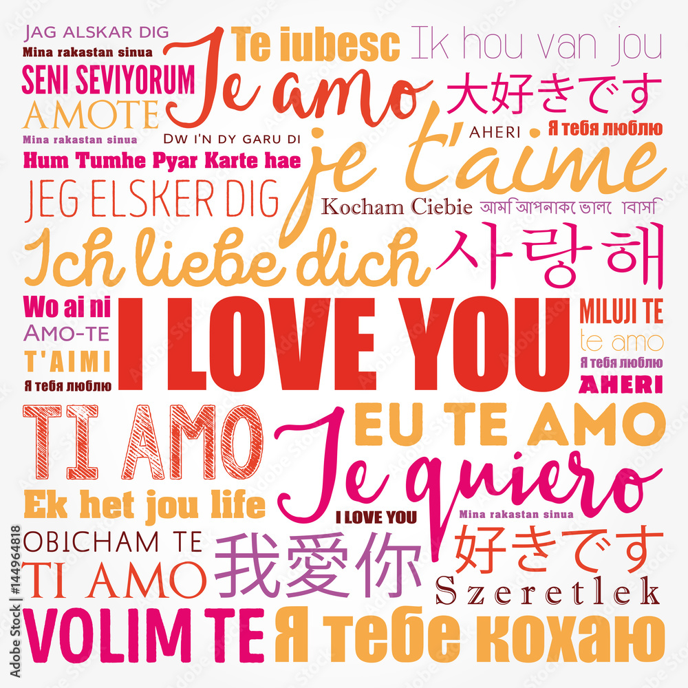 love words "I love you" in all languages of the world, word cloud ...
