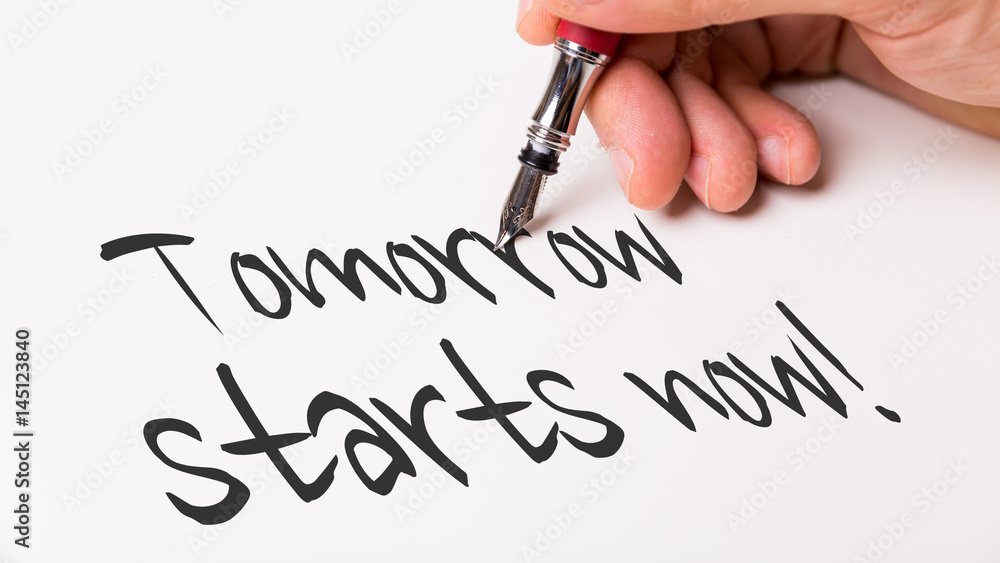 Tomorrow Starts Now! Stock-Foto | Adobe Stock