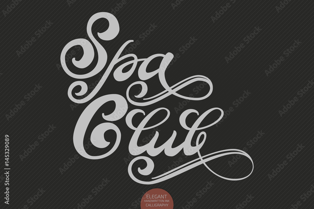 Hand drawn lettering - Spa Club. Elegant modern handwritten calligraphy ...