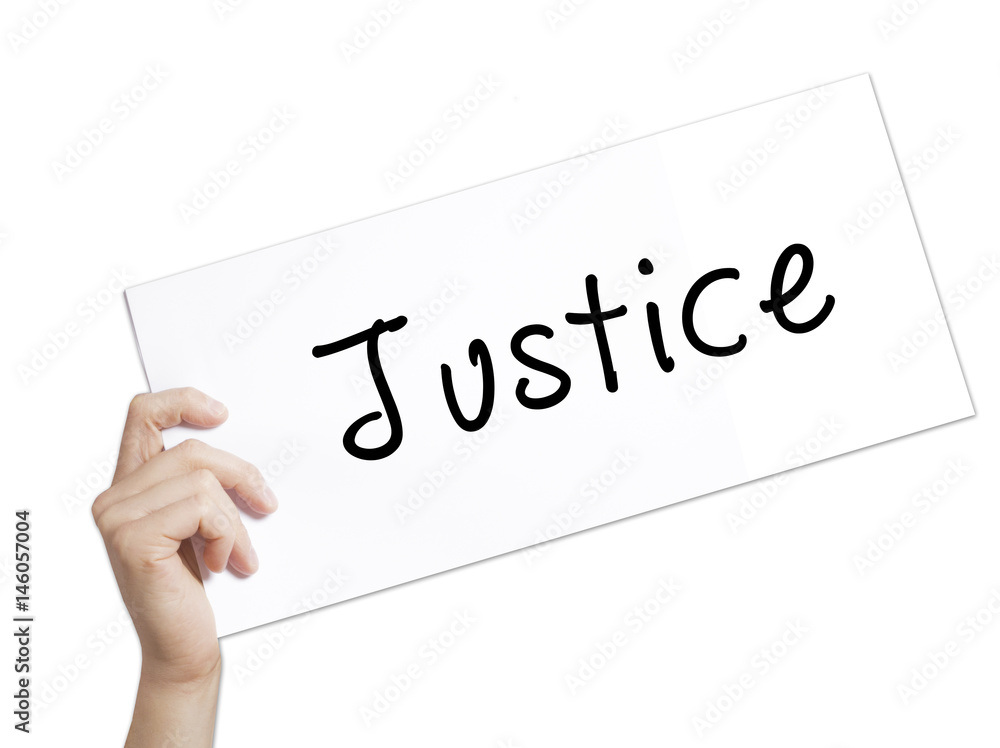 Justice Sign on white paper. Man Hand Holding Paper with text. Isolated ...