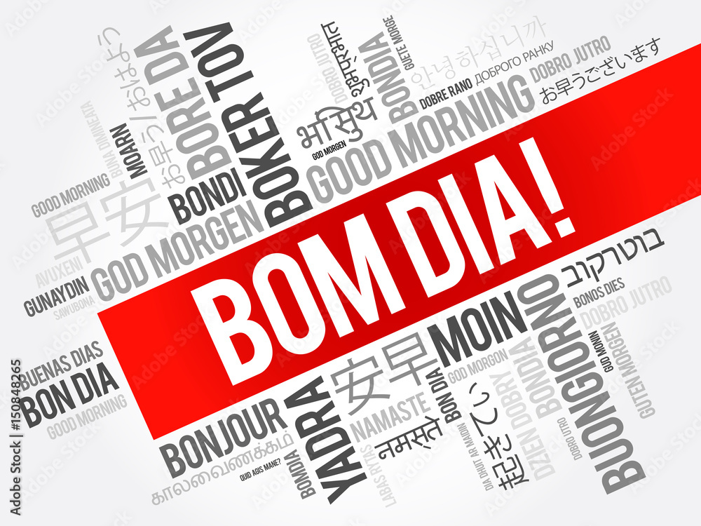 Bom Dia (Good Morning in Portuguese) word cloud in different languages ...