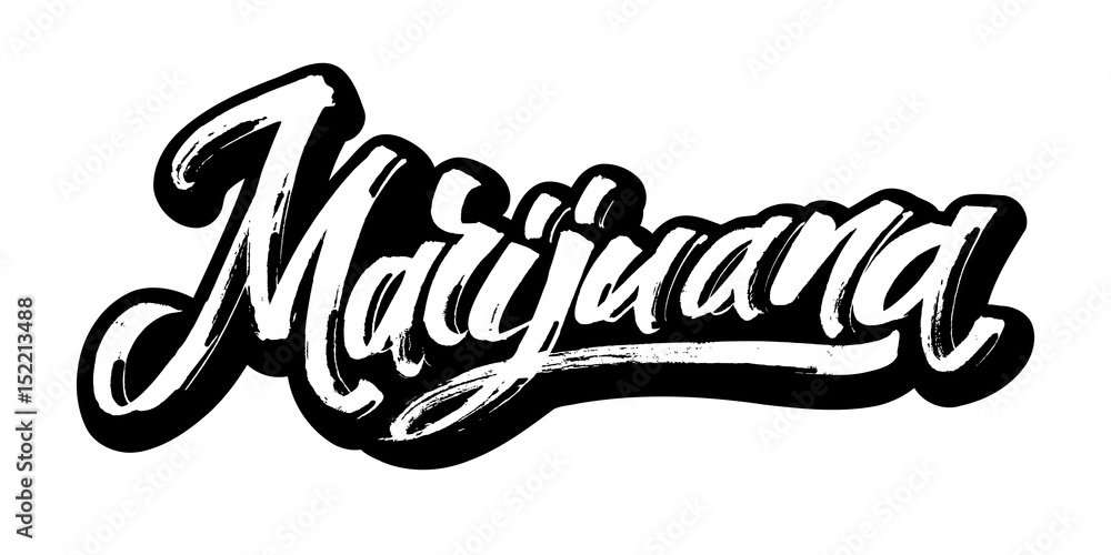 Marijuana. Modern Calligraphy Hand Lettering for Serigraphy Print Stock ...