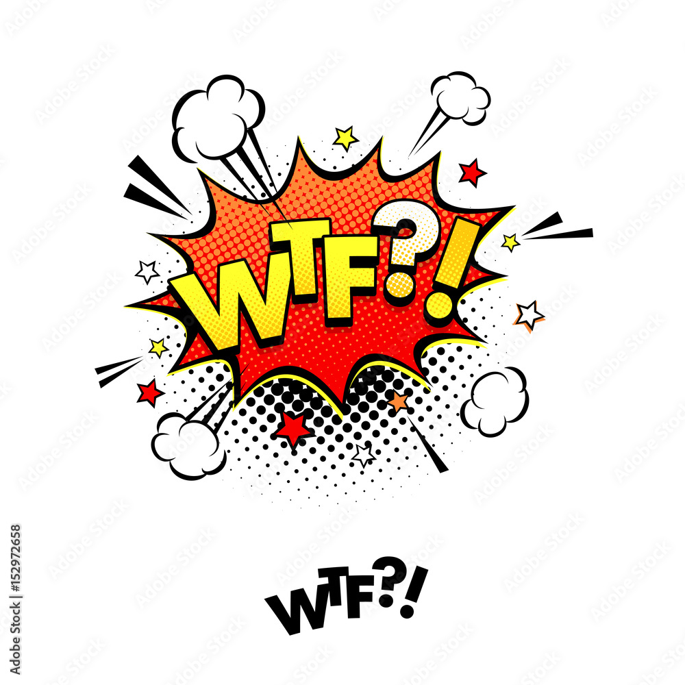 Comic speech bubble with expression text WTF, stars and clouds. Vector ...