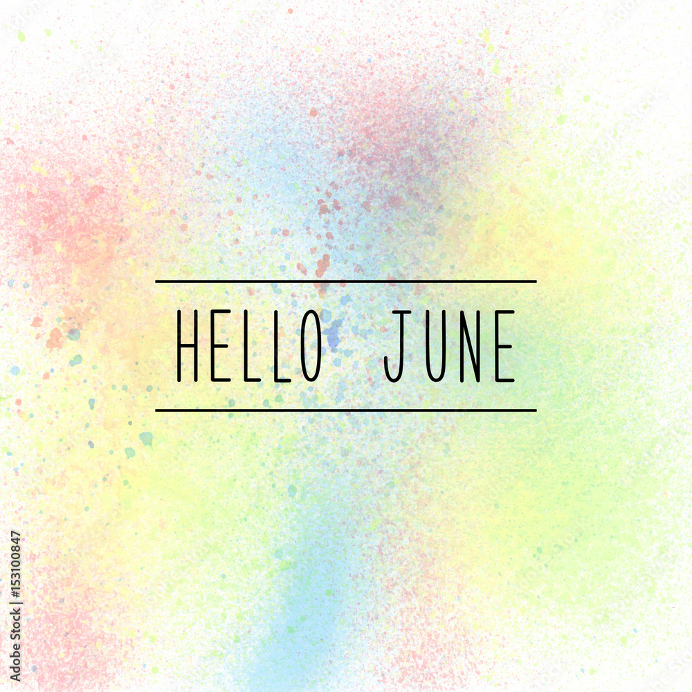Hello June text on pastel spray paint background Stock Illustration ...