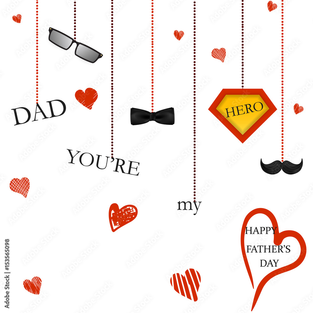 Happy Fathers Day template greeting card. Dad you are my Hero. Fathers ...