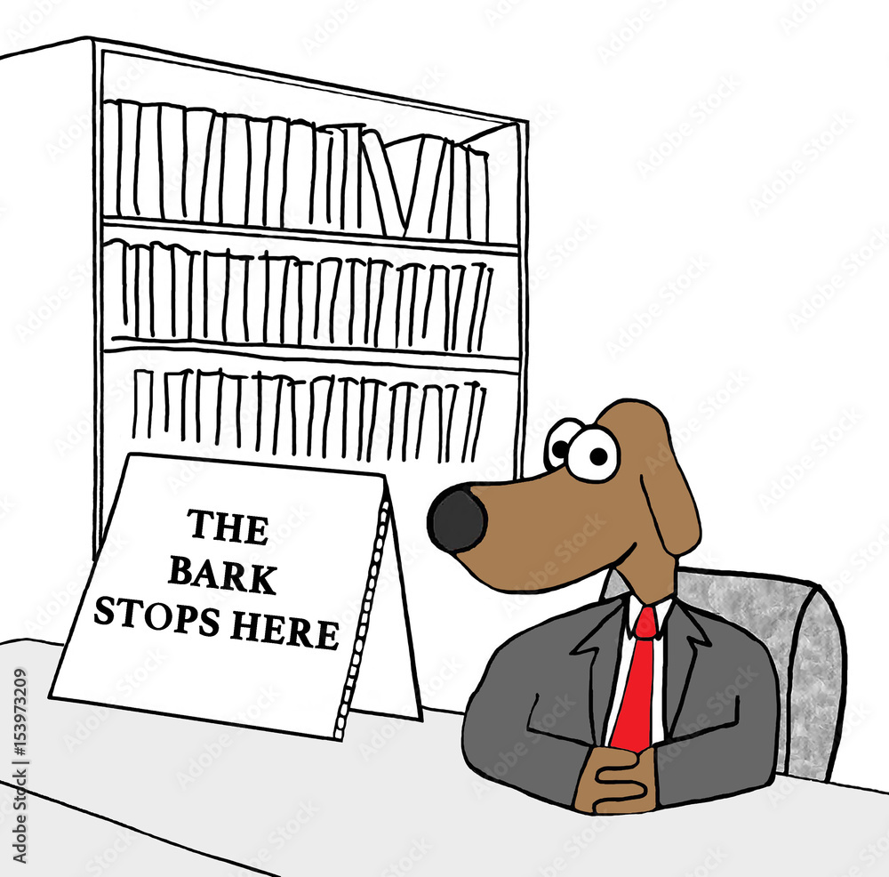 Business cartoon showing a dog boss and 'the bark stops here ...