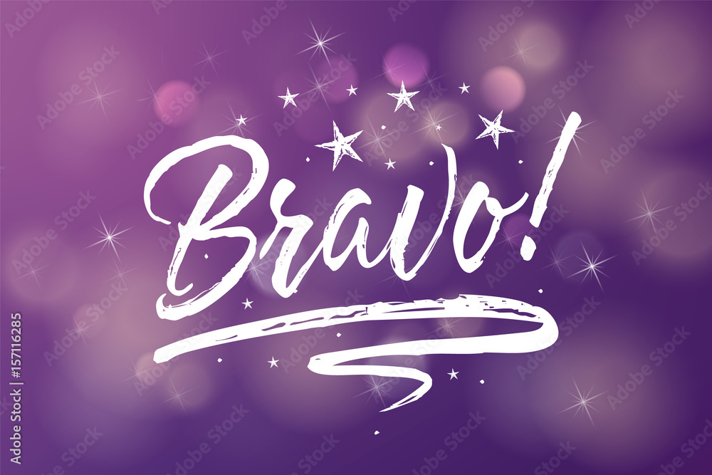 Bravo. Beautiful greeting card scratched calligraphy white text word ...