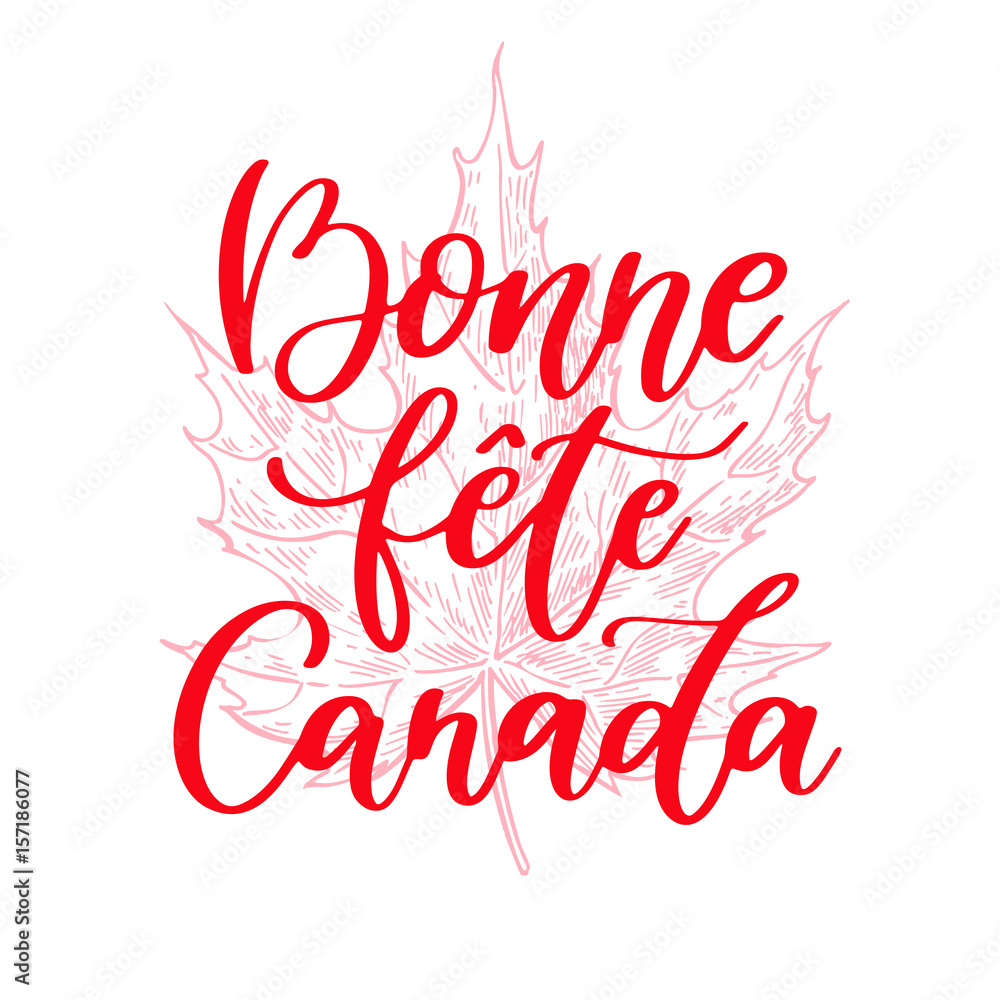 Happy Canada day vector card in french. Bonne fete Canada. Handwritten ...