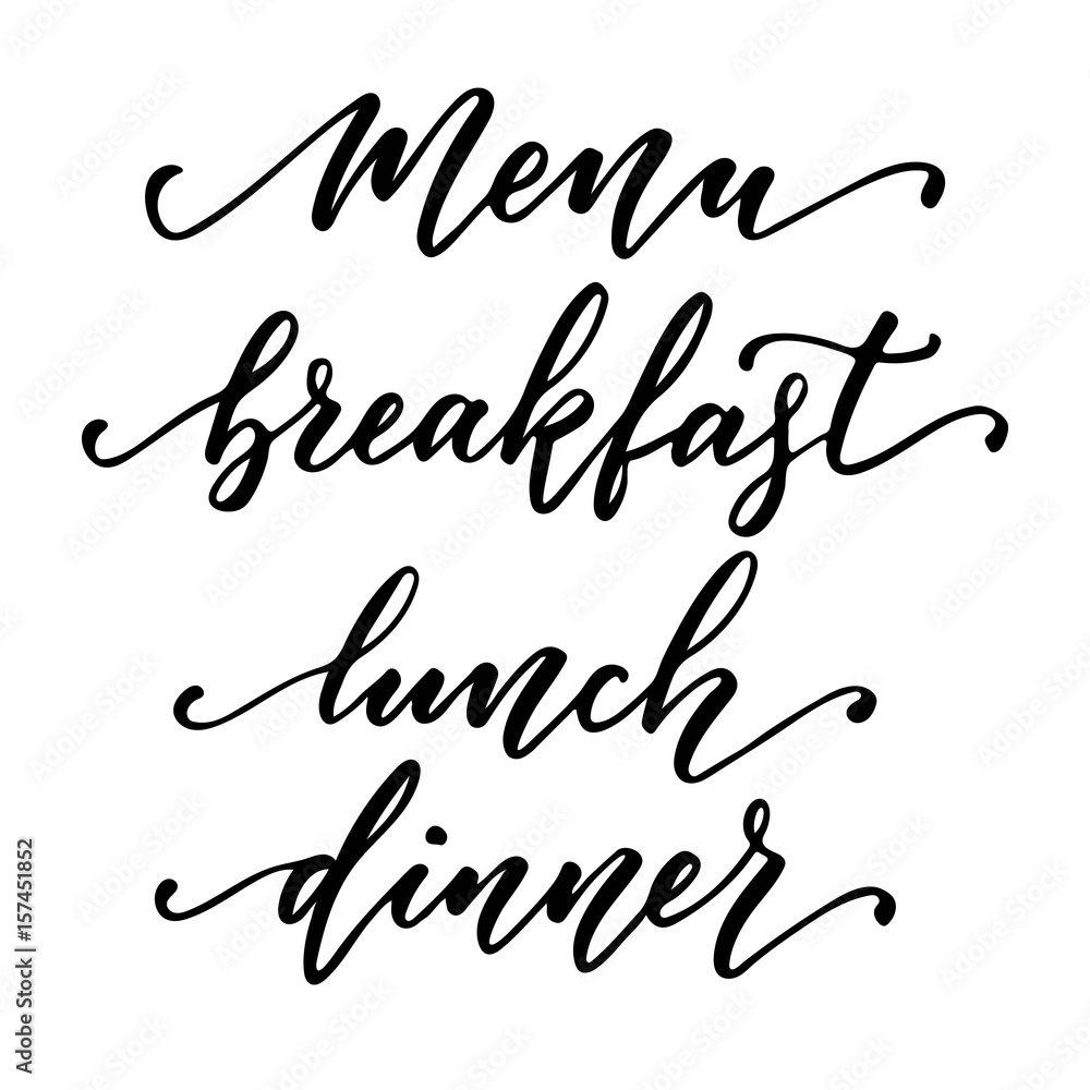 Menu, breakfast, lunch and dinner hand lettering, black brush ...