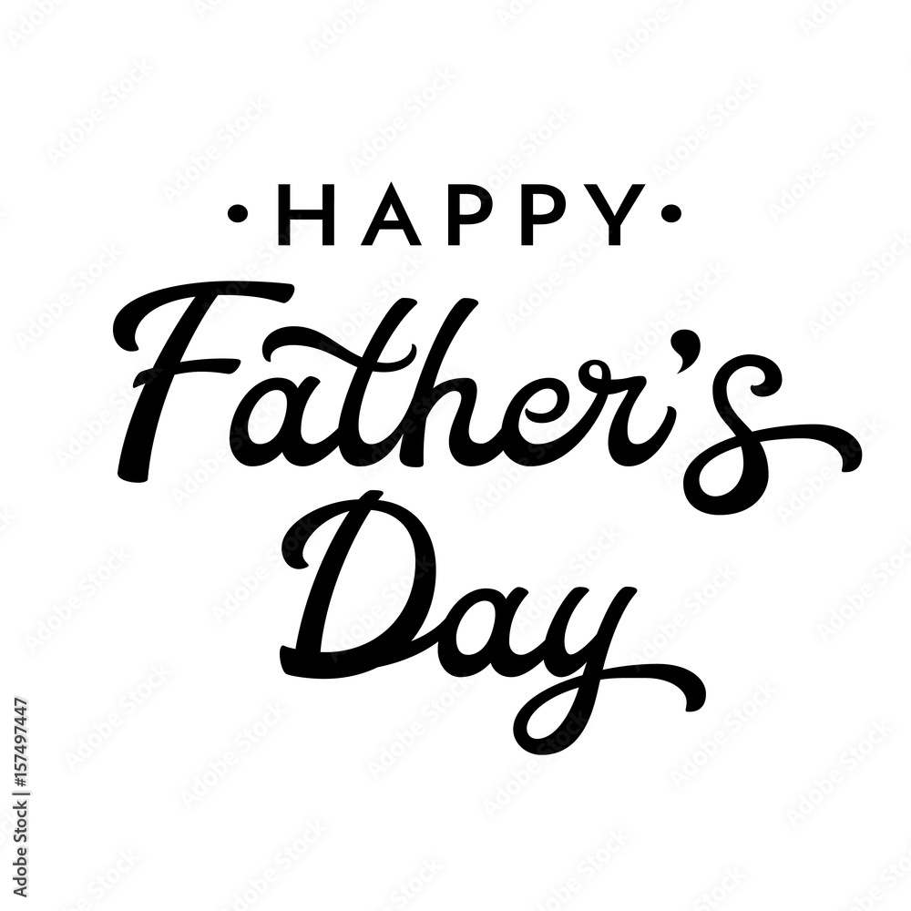 Happy Fathers Day Brush Lettering Black Letters Isolated On White Background Decoration For