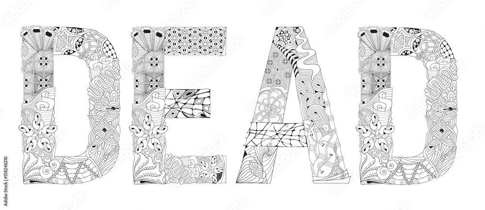 Word DEAD for coloring. Vector decorative zentangle object Stock Vector ...