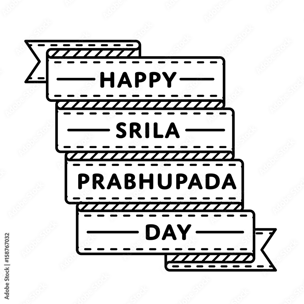 Happy Srila Prabhupada Day emblem isolated vector illustration on white ...