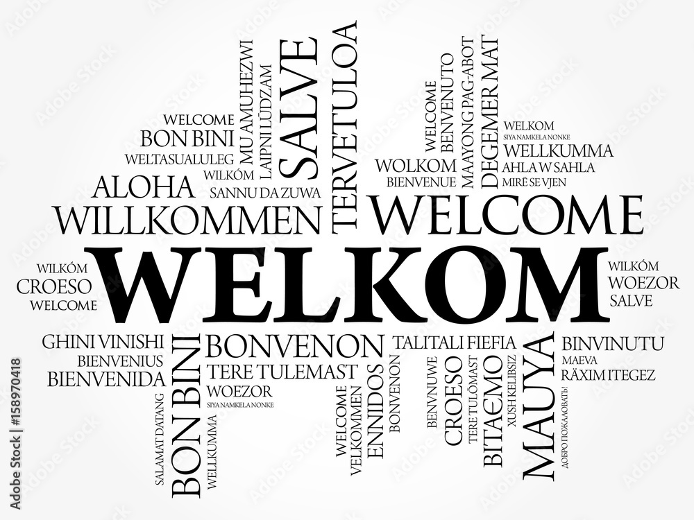 Welkom (Welcome in Afrikaans) word cloud in different languages ...