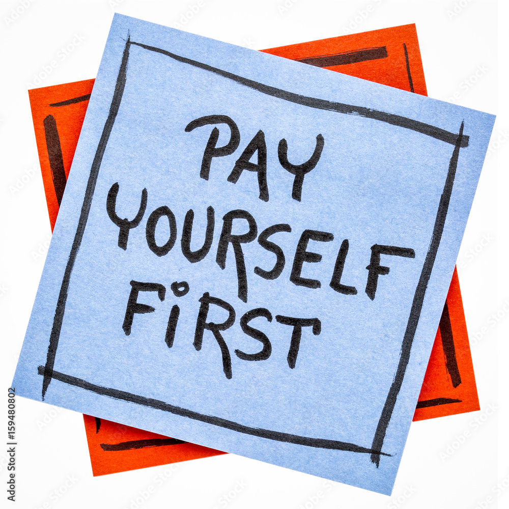 pay yourself first - reminder note Stock-Foto | Adobe Stock