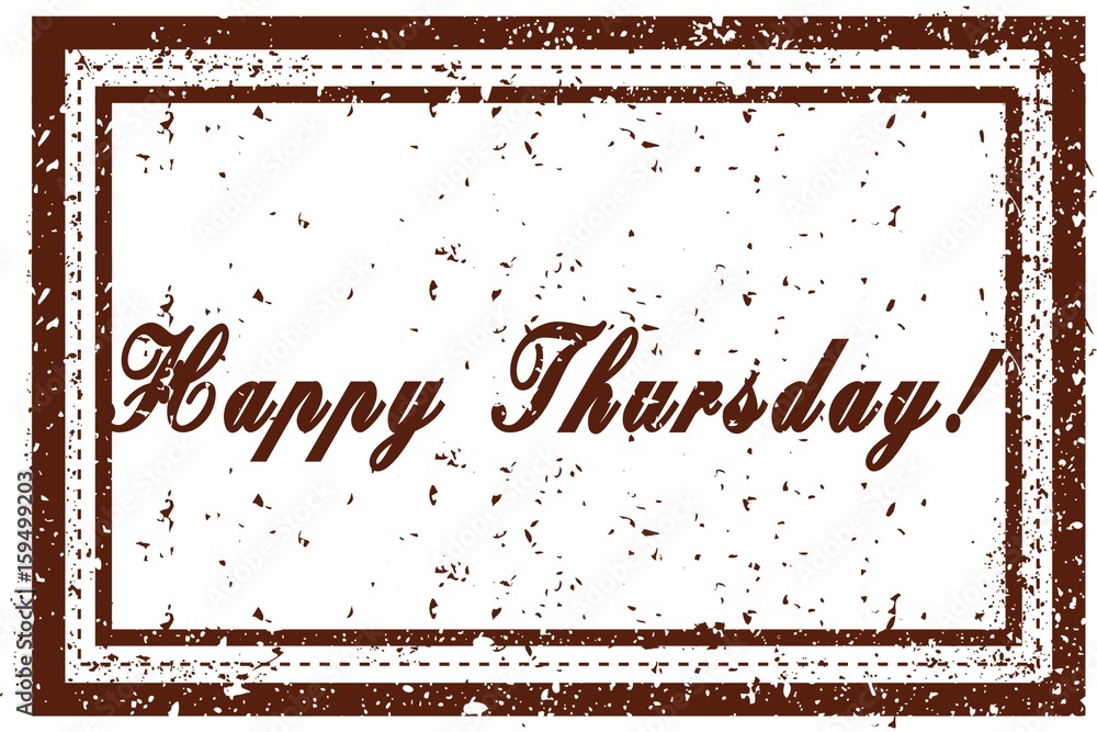 HAPPY THURSDAY brown square distressed stamp Stock Illustration | Adobe ...