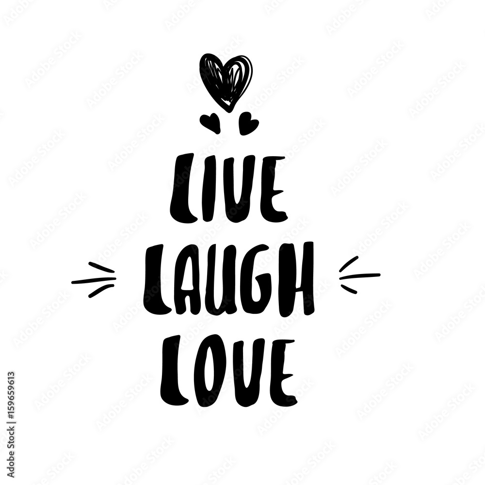 Live laugh love hand drawn design element handwritten modern lettering ...