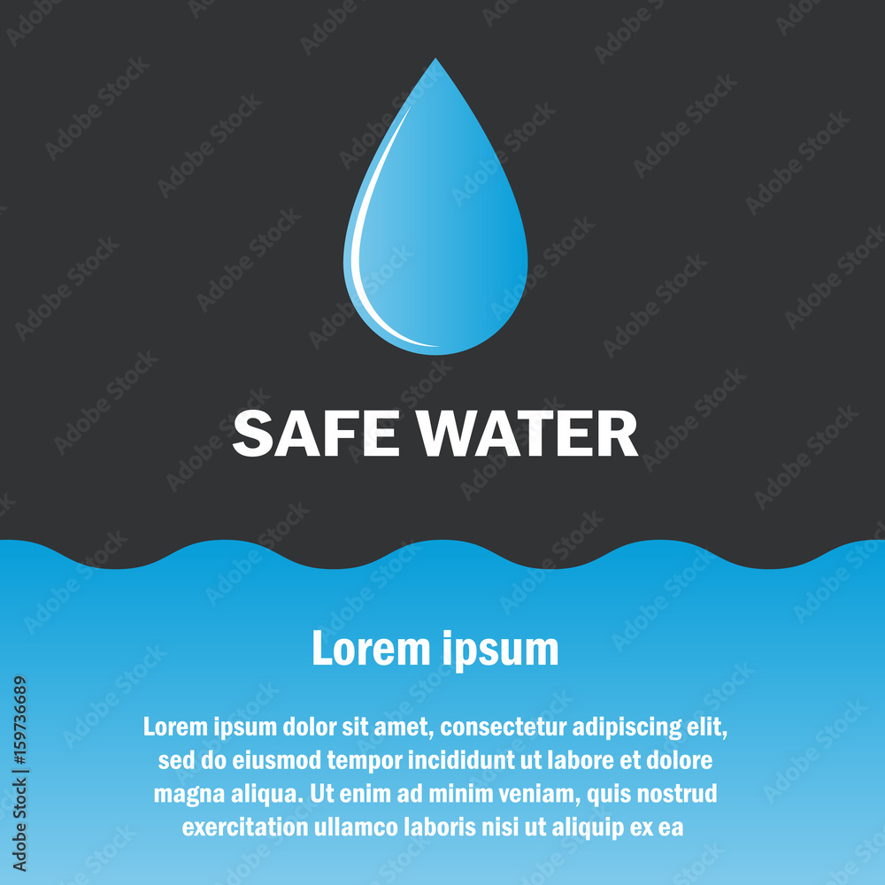 safe / save water concept with text space for your slogan / tagline ...