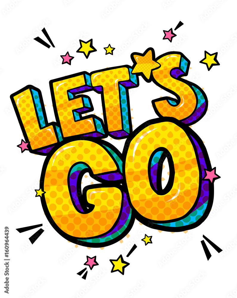 Let s go Message in pop art style Stock Vector | Adobe Stock