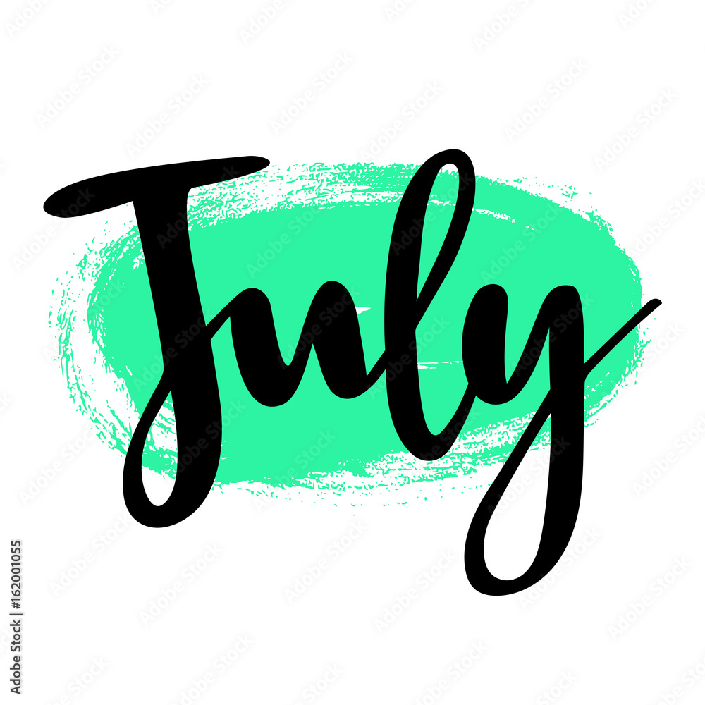 July greeting card. Vector isolated illustration: brush calligraphy ...