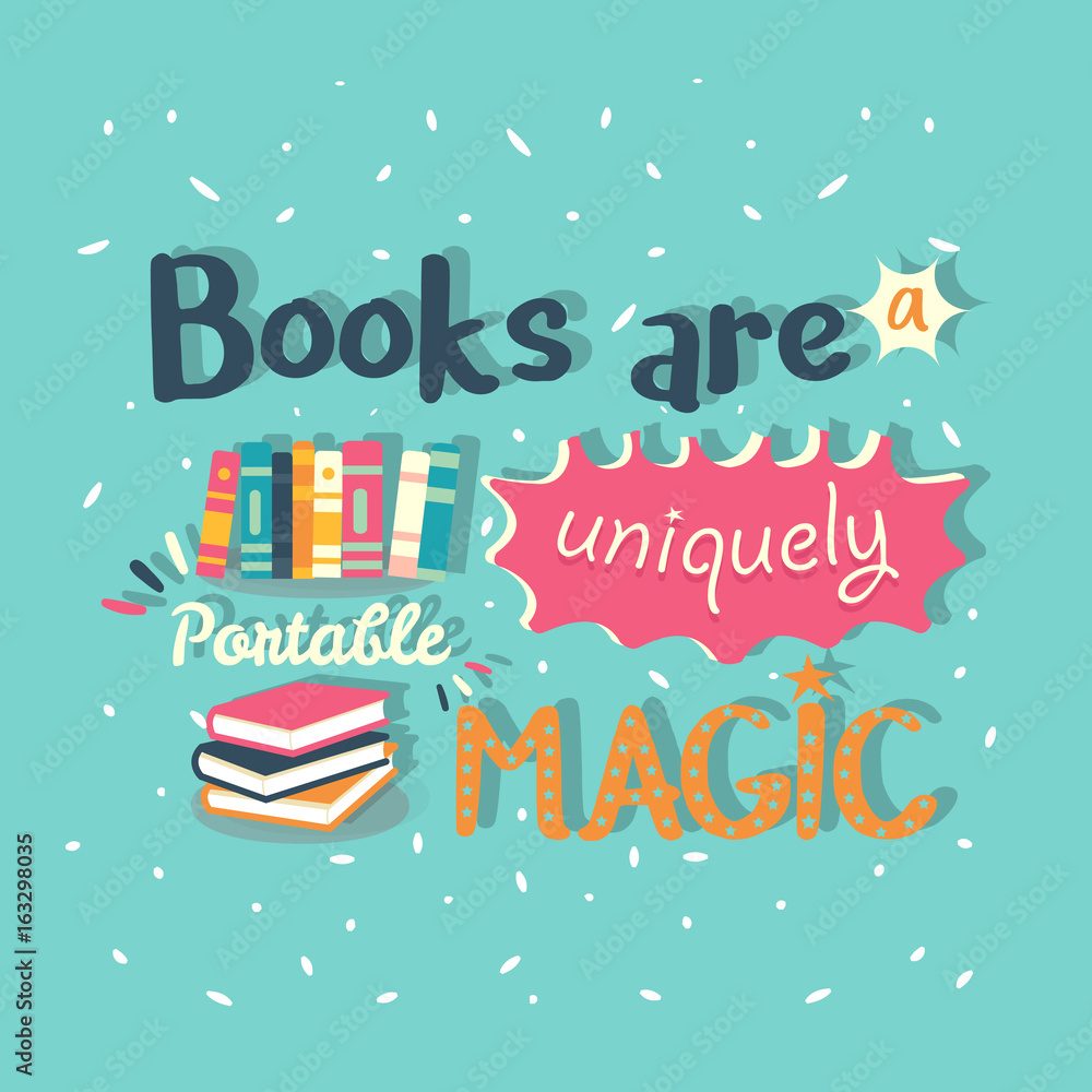 Books are a uniquely portable magic quote motivation poster Stock ...