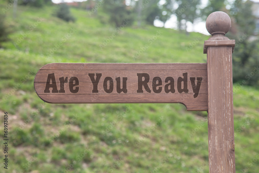 are you ready text wooden sign with a forest background. wooden ...