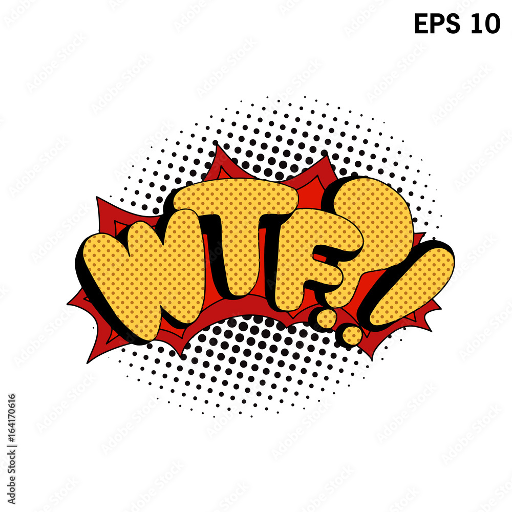 WTF pop art. Comic speech bubbles. Vector bright dynamic comic ...