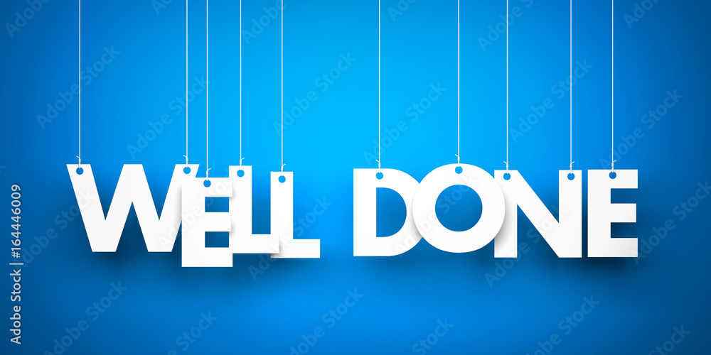 Well done. White word on orange background. 3d illustration Stock Photo ...