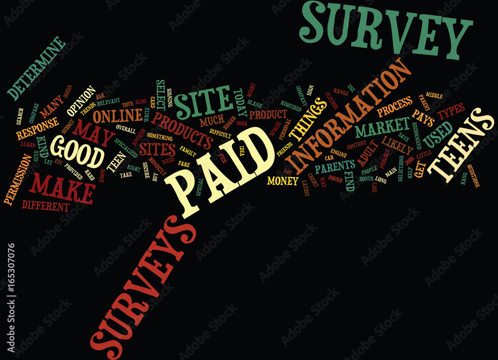 LEARN ABOUT PAID SURVEYS FOR TEENS ONLINE Text Background Word Cloud ...