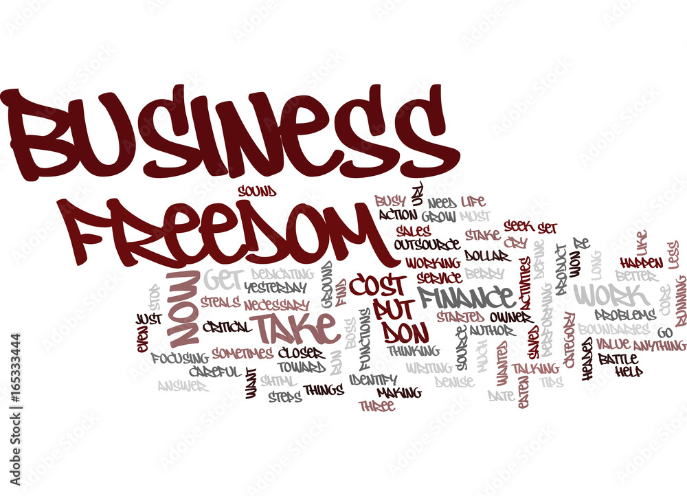 FREEDOM THE BATTLE CRY OF THE BUSINESS OWNER Text Background Word Cloud ...