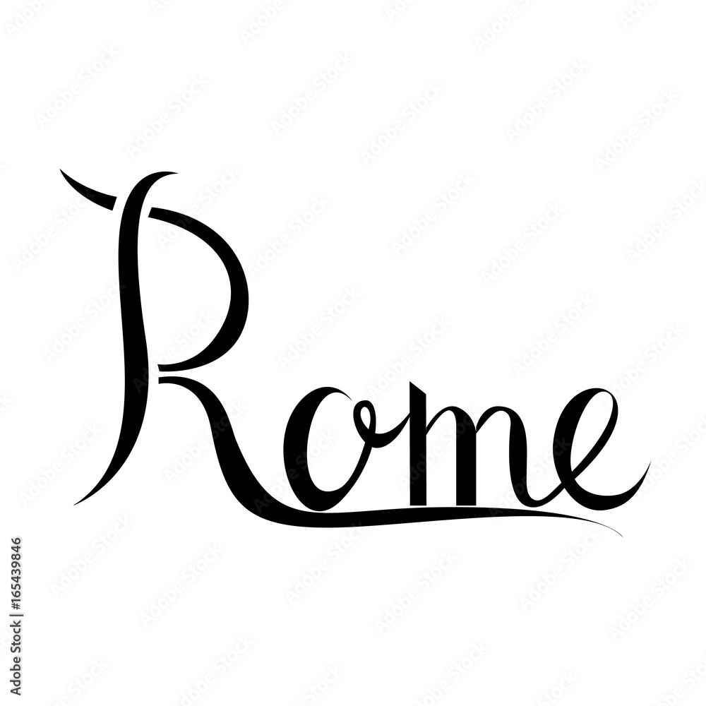 Rome Hand lettered calligraphy text. Rome capital city of Italy ...