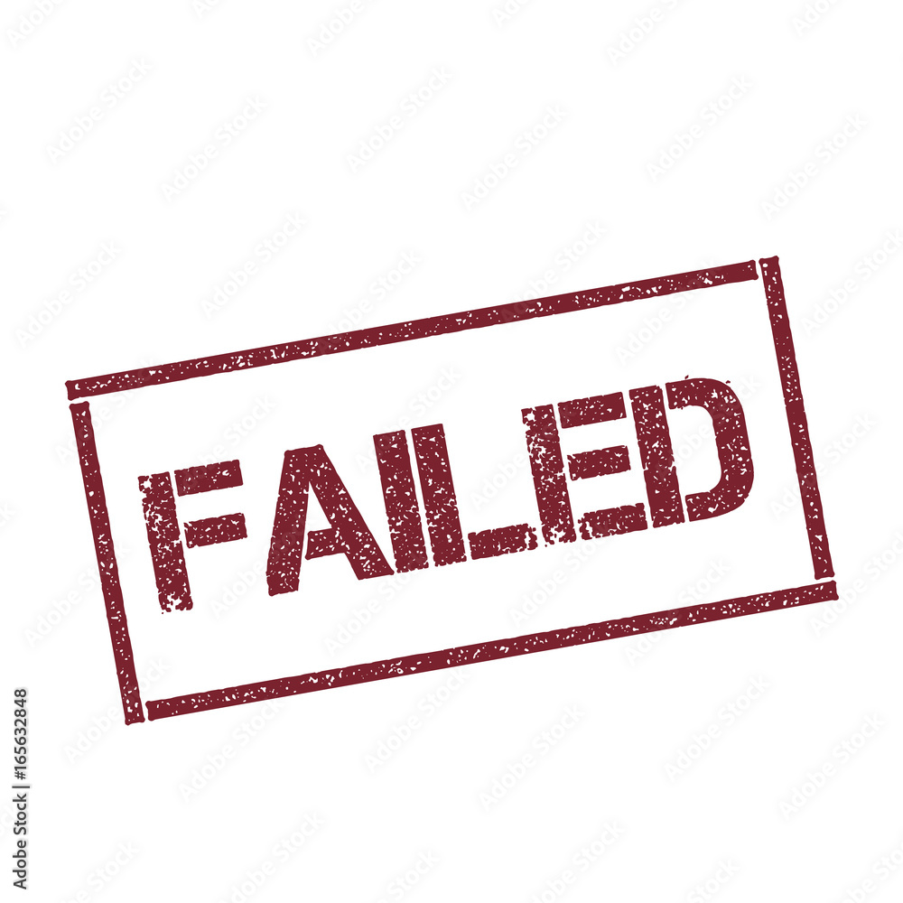 Failed rectangular stamp. Textured red seal with text isolated on white ...