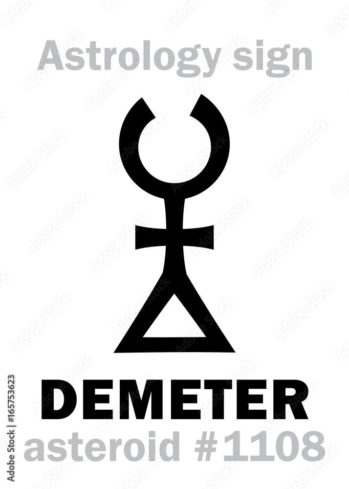 Astrology Alphabet: DEMETER, asteroid #1108. Hieroglyphics character ...