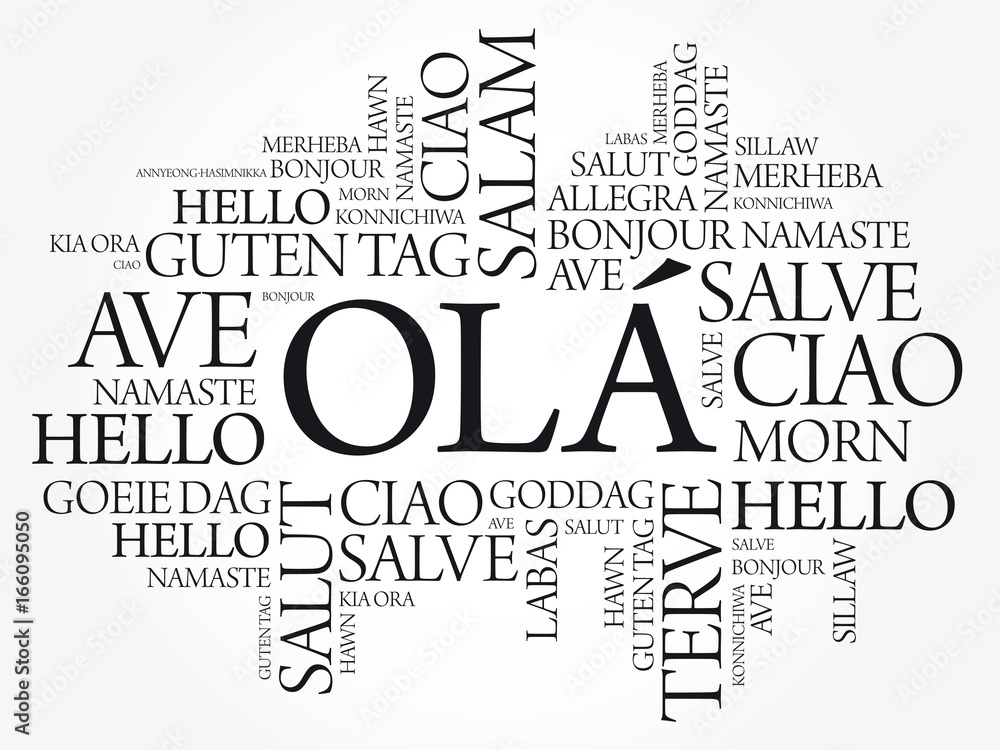 OLA (Hello Greeting in Portuguese) word cloud in different languages of ...