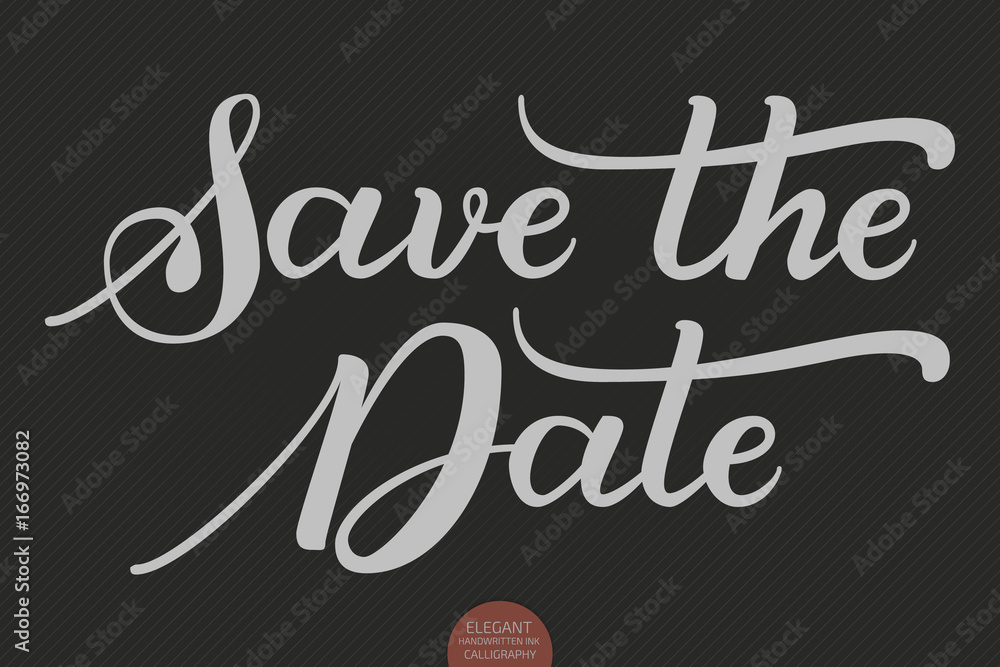 Hand drawn lettering - Save the date. Elegant modern handwritten ...