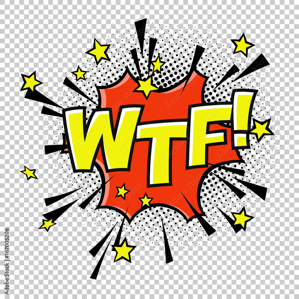WTF! Comic sound. Comic speech bubble. Halftone transparent background ...