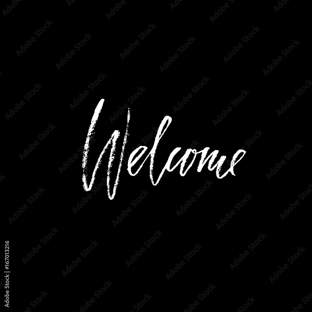 Welcome modern brush lettering. Card with calligraphy. Hand drawn ...