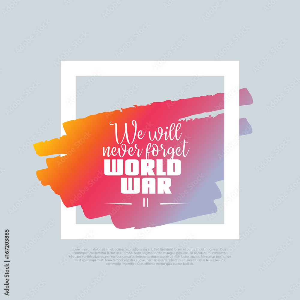 We Will Never Forget World War 2. Vector clip-art template, poster ...