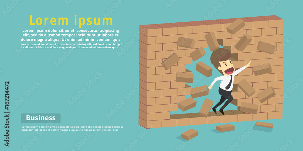 Businessman destroy the wall through the wall or barrier, escaping ...