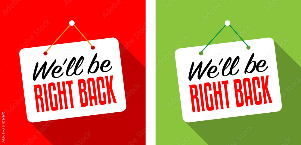 We'll be right back Stock Vector | Adobe Stock