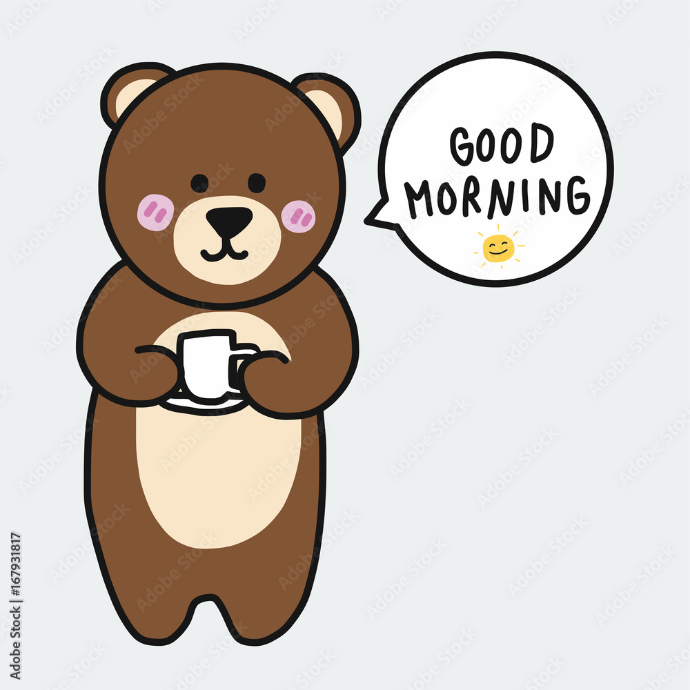 Good Morning Bear