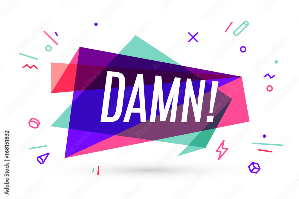 Colorful banner with text Damn for emotion, inspiration and motivation ...