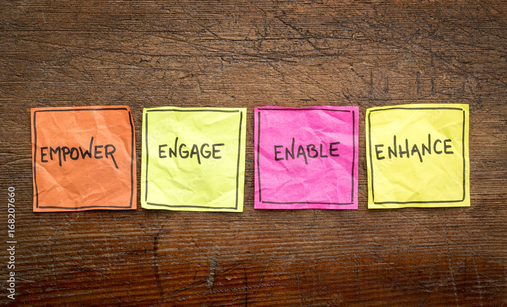 empower, engage, enable, and enhance Stock Photo | Adobe Stock