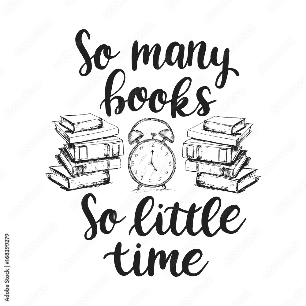 So many books, so little time. Vector sketch drawing clock and books ...
