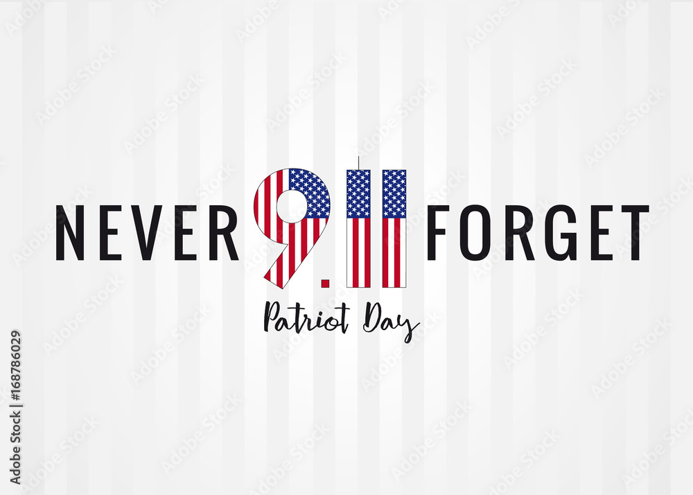 Patriot day USA Never forget 9/11 poster. Patriot Day, September 11, We ...