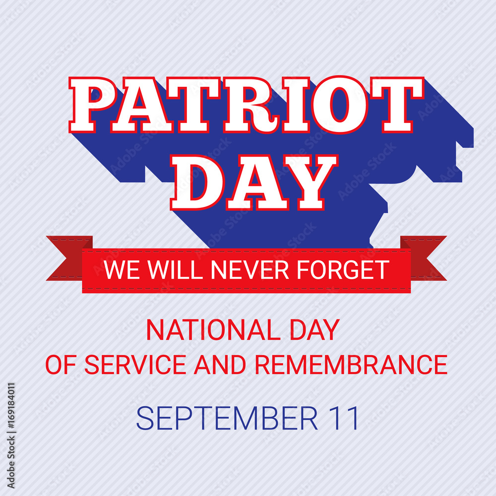Patriot Day background for September 11. USA patriotic template with ...