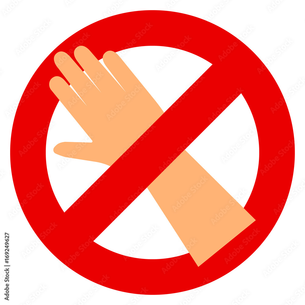 No touch with hands prohibition sign vector illustration. Flat style ...