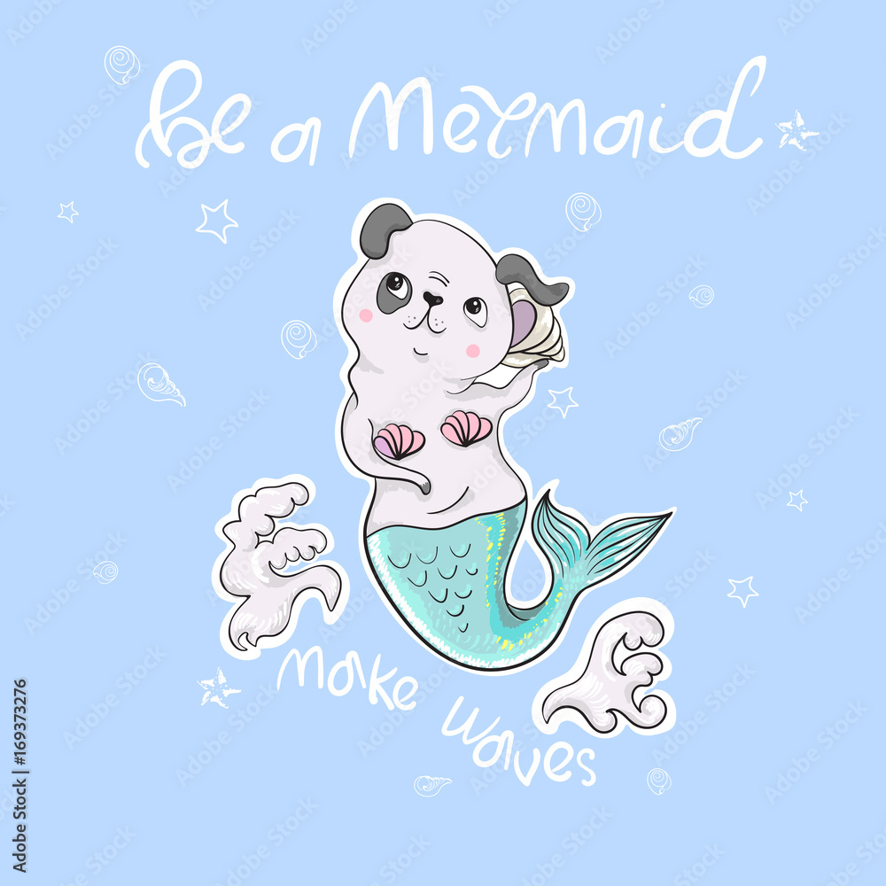 Cute dog, mermaid, shell with slogan. Vector baby patch for fashion ...
