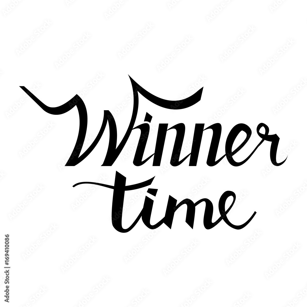 time to winner hand lettering text. Badge drawn by , using the skills ...