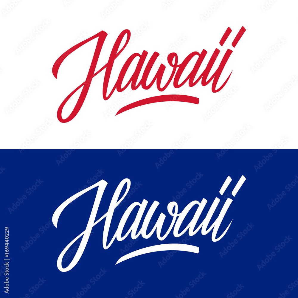 Handwritten U.S. state name Hawaii. Calligraphic element for your ...